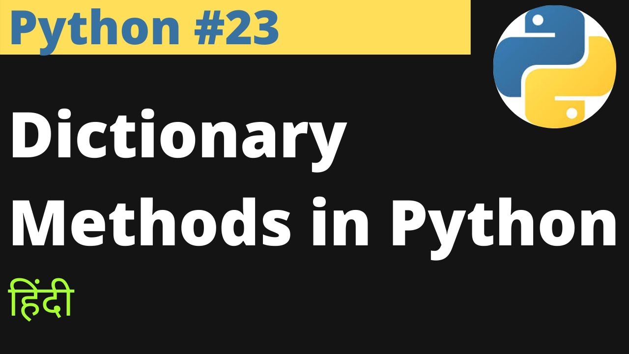 Python 23 Dictionary Methods In Python Hindi EasyExamNotes Python 23 Dictionary Methods In Python Hindi EasyExamNotes