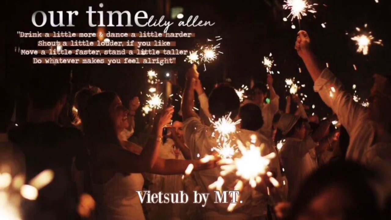 /Lyrics & Vietsub/ Our Time - Lily Allen - YouTube