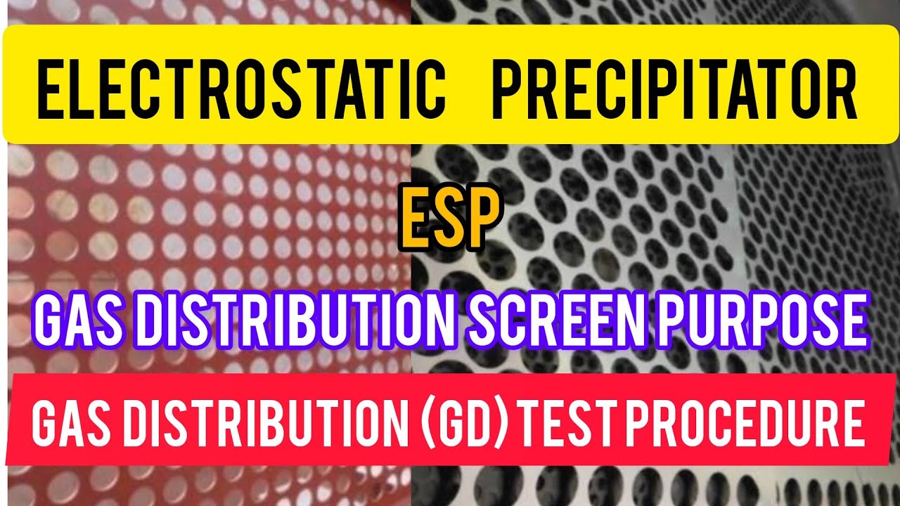 GAS DISTRIBUTION TEST PROCEDURE / GAS DISTRIBUTION SCREEN PURPOSE / ESP ...