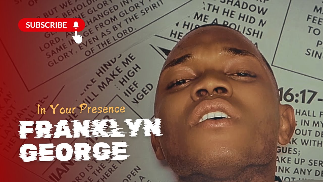 Franklyn George - In Your Presence - YouTube