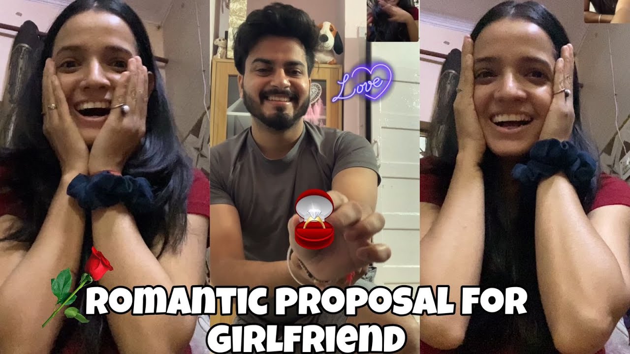 Romantic Proposal For Girlfriend ️😍 | Long Distance | She Got Happy 🥰 ...