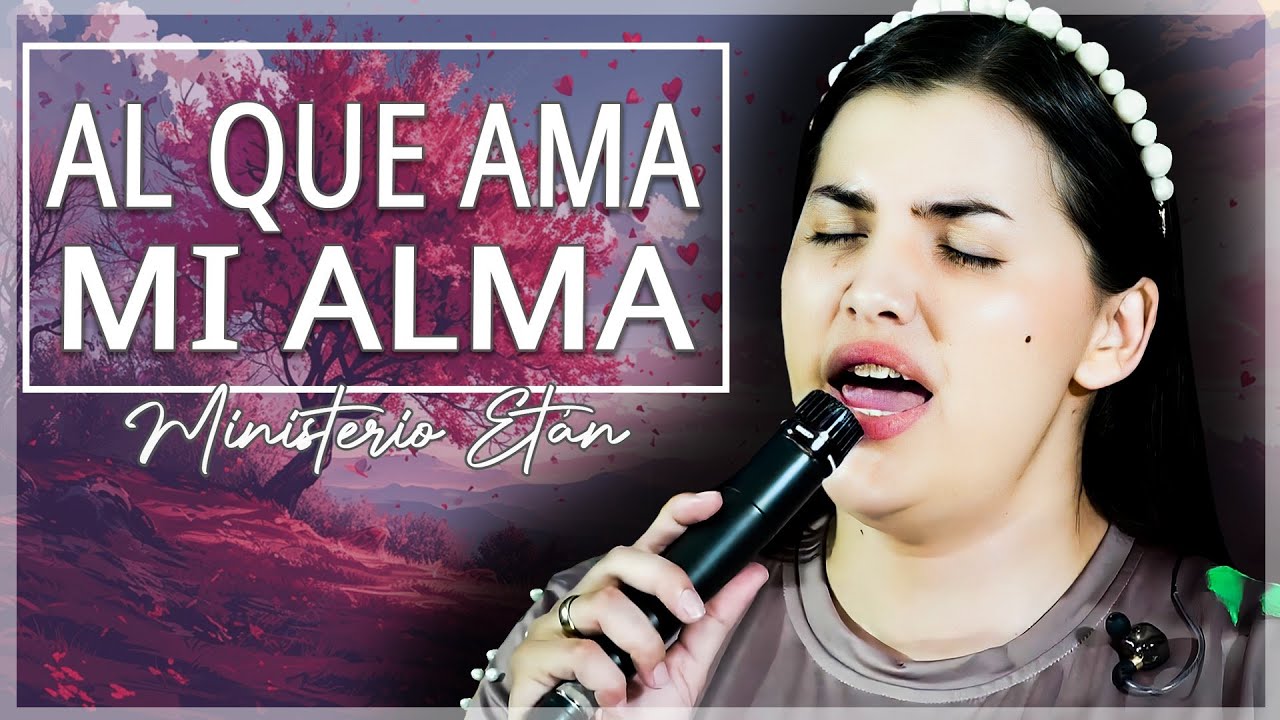 Al Que Ama Mi Alma (Cover) | Doris Machin | PODEROSAS ALABANZAS QUE ...