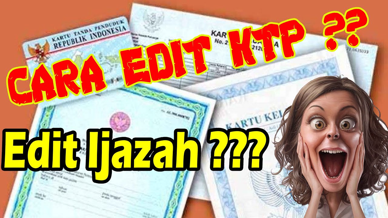 Cara Edit KTP | Cara Edit Ijazah | Cara Edit Rekening Koran | Indo Scan ...