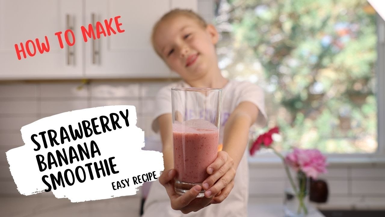 Strawberry and Banana Smoothie Recipe / Cooking With Sisters - YouTube