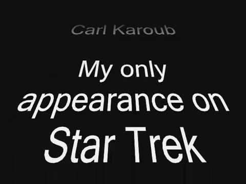 Carl Karoub on Star Trek - YouTube