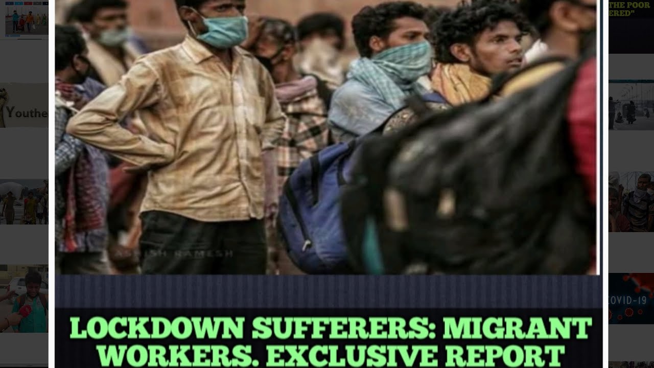 Watch the Woes of Mirgant Workers | Lockdown | Millions job lost ...