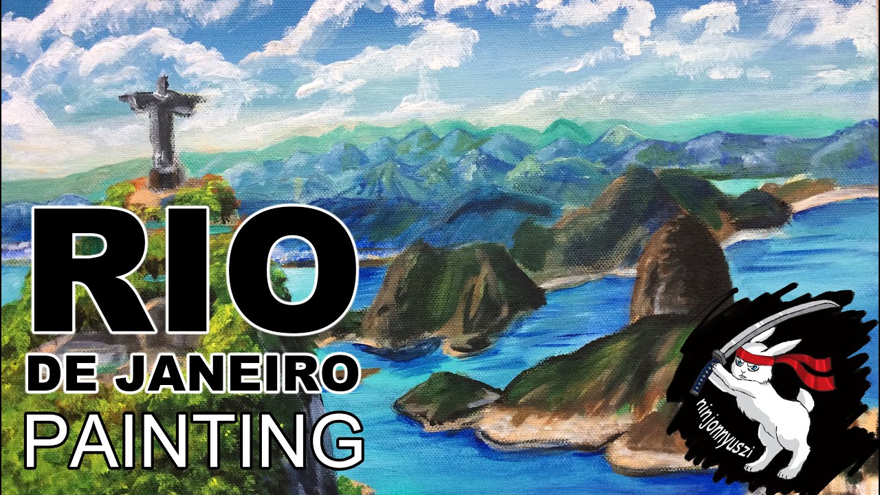 RIO DE JANEIRO 🏞🖼 acrylic painting 🎨 by Ninjon-chan 🐇💙 (long version ...