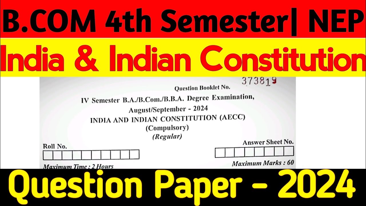 B.com 4th sem India and Indian Constitution question paper | b.com 4th ...