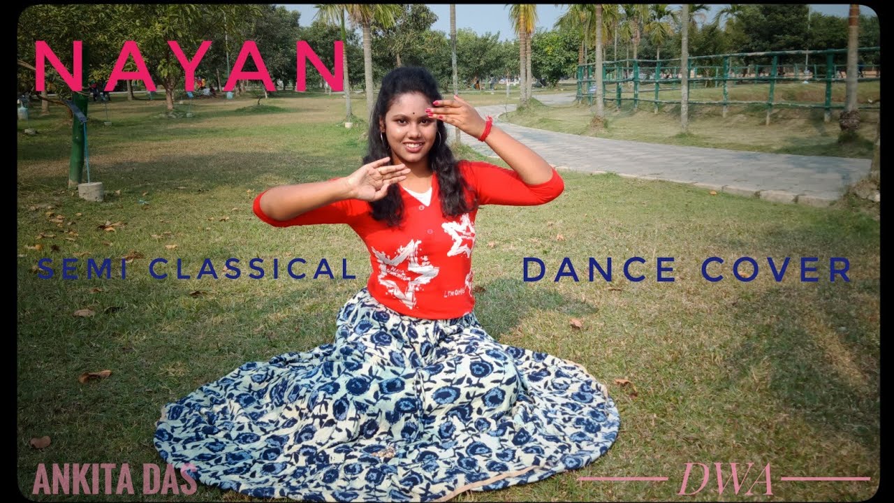 Nayan | Dance Cover | Dhvani Bhanushali, Jubin N | Ankita Das ...