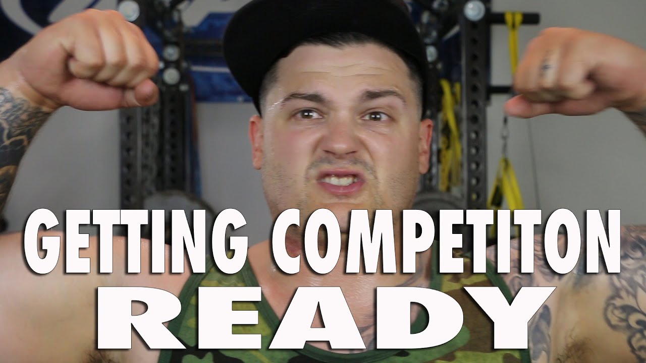 GETTING COMPETITION READY - YouTube