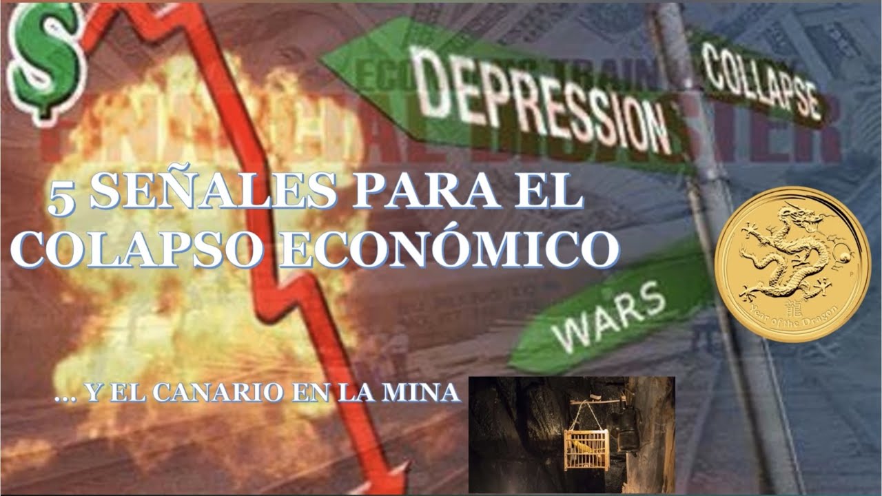 5 SEÑALES PARA EL COLAPSO ECONÓMICO - YouTube