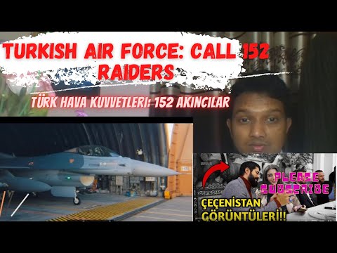 Bangladeshi Reaction To Turkish Air Force: Call 152 Raiders I Türk Hava Kuvvetleri: 152 Akıncılar