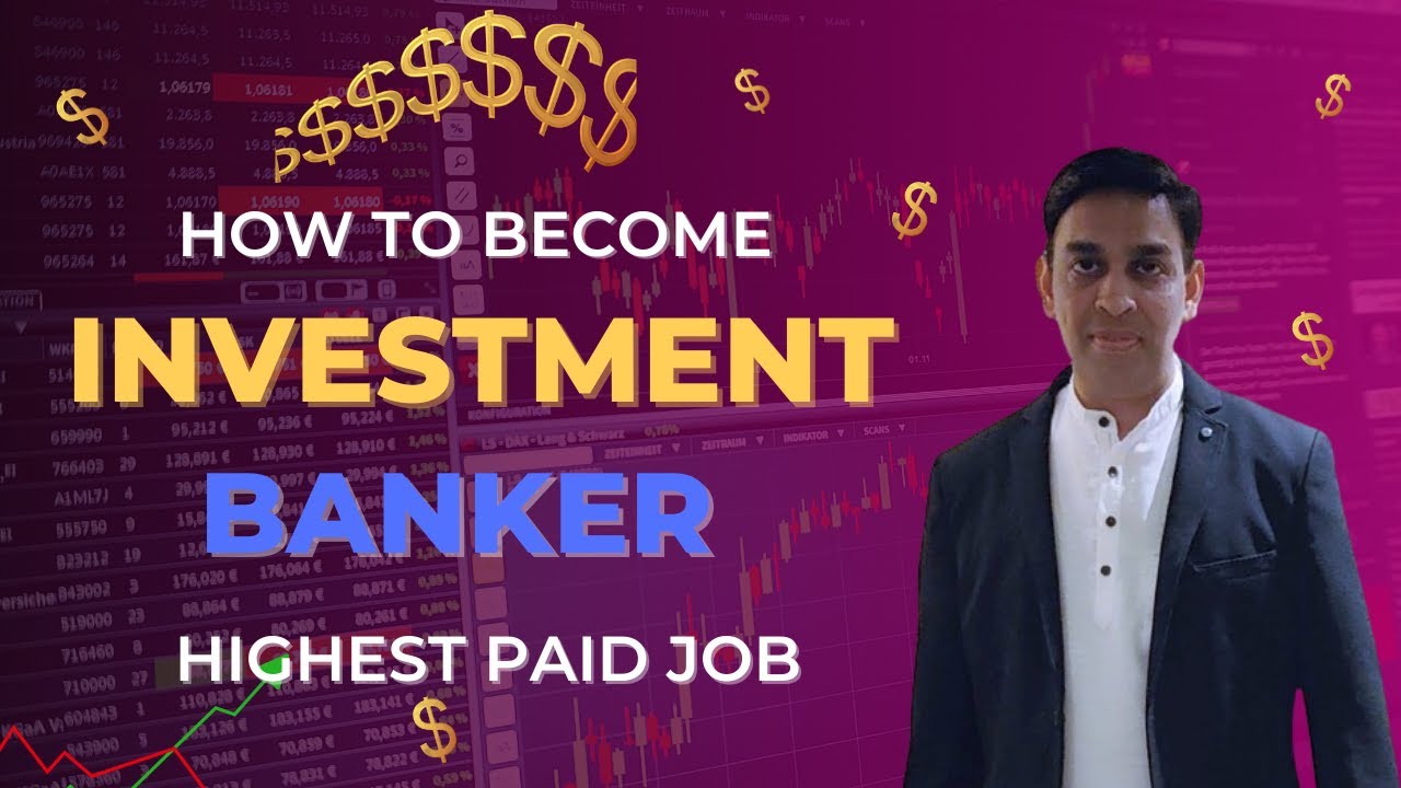 How to make career in investment banking| What is Investment Banking ...