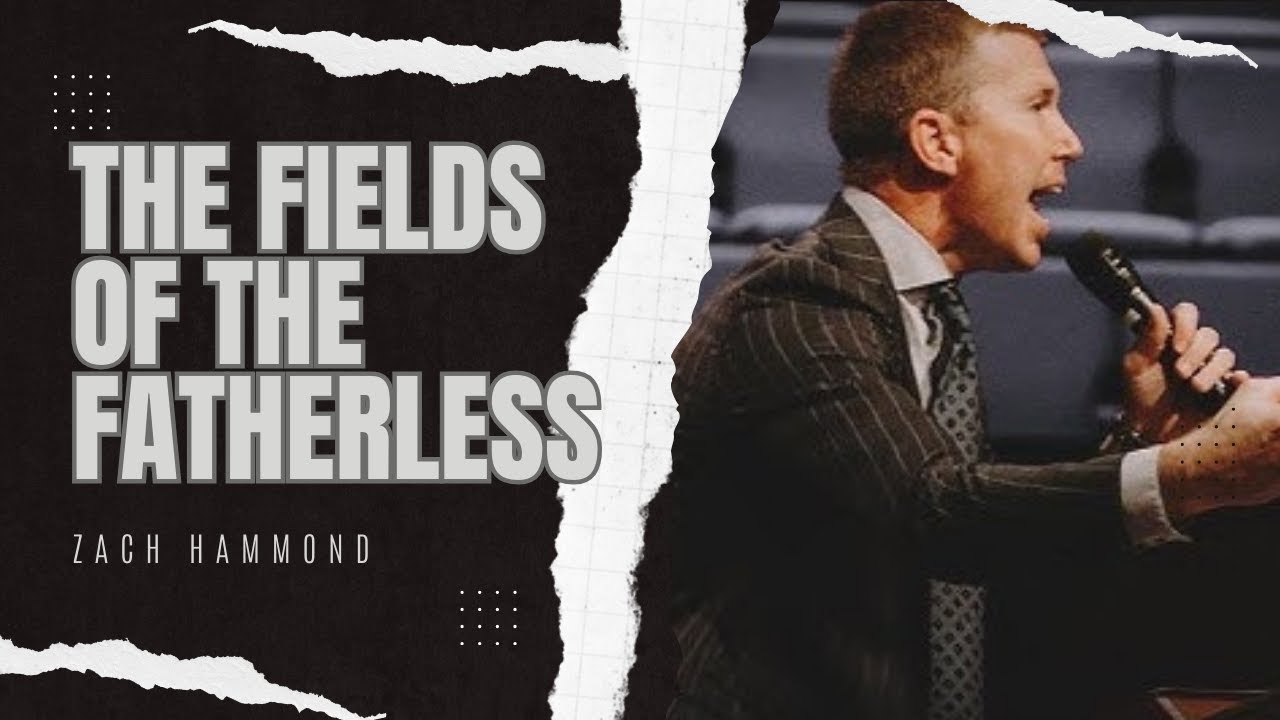 The Fields Of The Fatherless by Zach Hammond (VIDEO) - YouTube