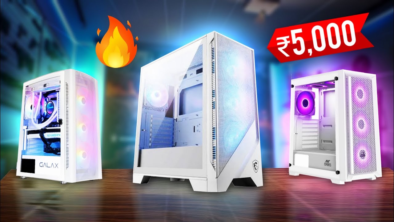 Top 5 Best Pc Case / Cabinet Under ₹5,000🔥 - YouTube