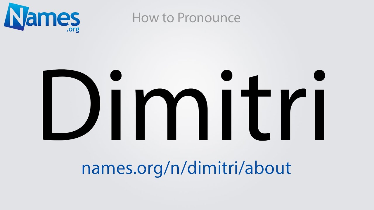 How to Pronounce Dimitri - YouTube