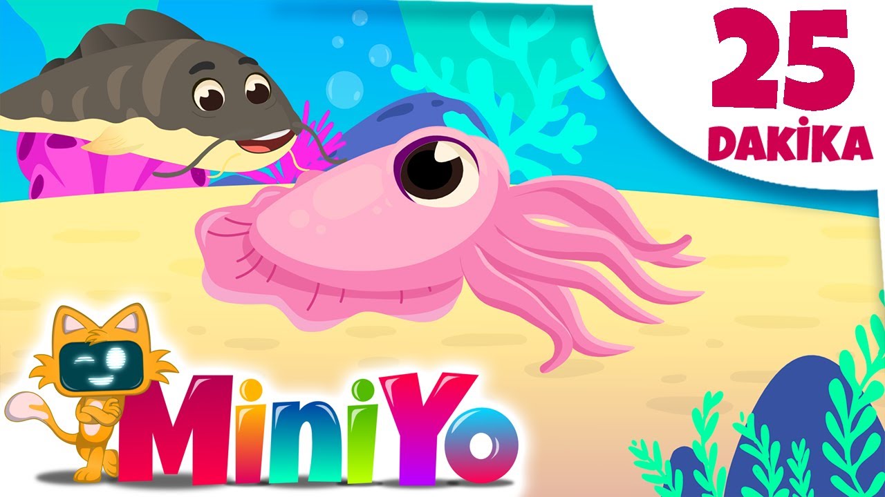 Mürekkep Balığı Şarkısı + Miniyo Su Altı Hayvanları | 25 Dakika - YouTube
