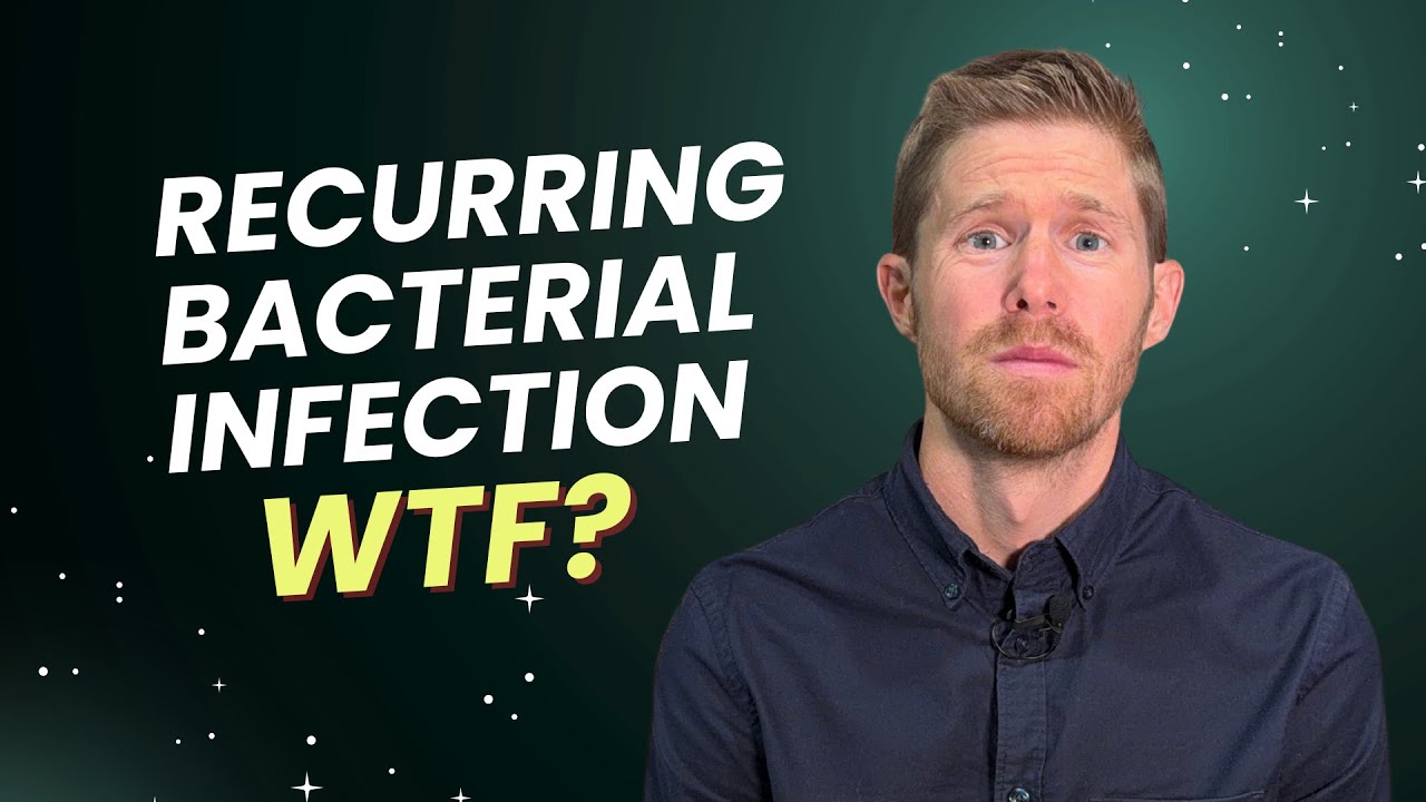 What to Do When the Infection Keeps Coming Back (UTI, Prostatitis, or ...