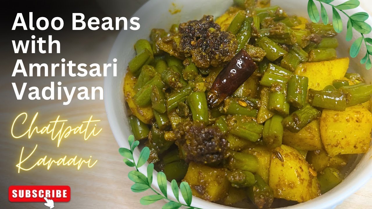 Aloo Beans with Amritsari Vadiyan |Punjabi style me banayein aloo beans ...