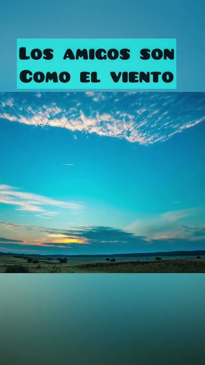 Los amigos son como el viento - YouTube