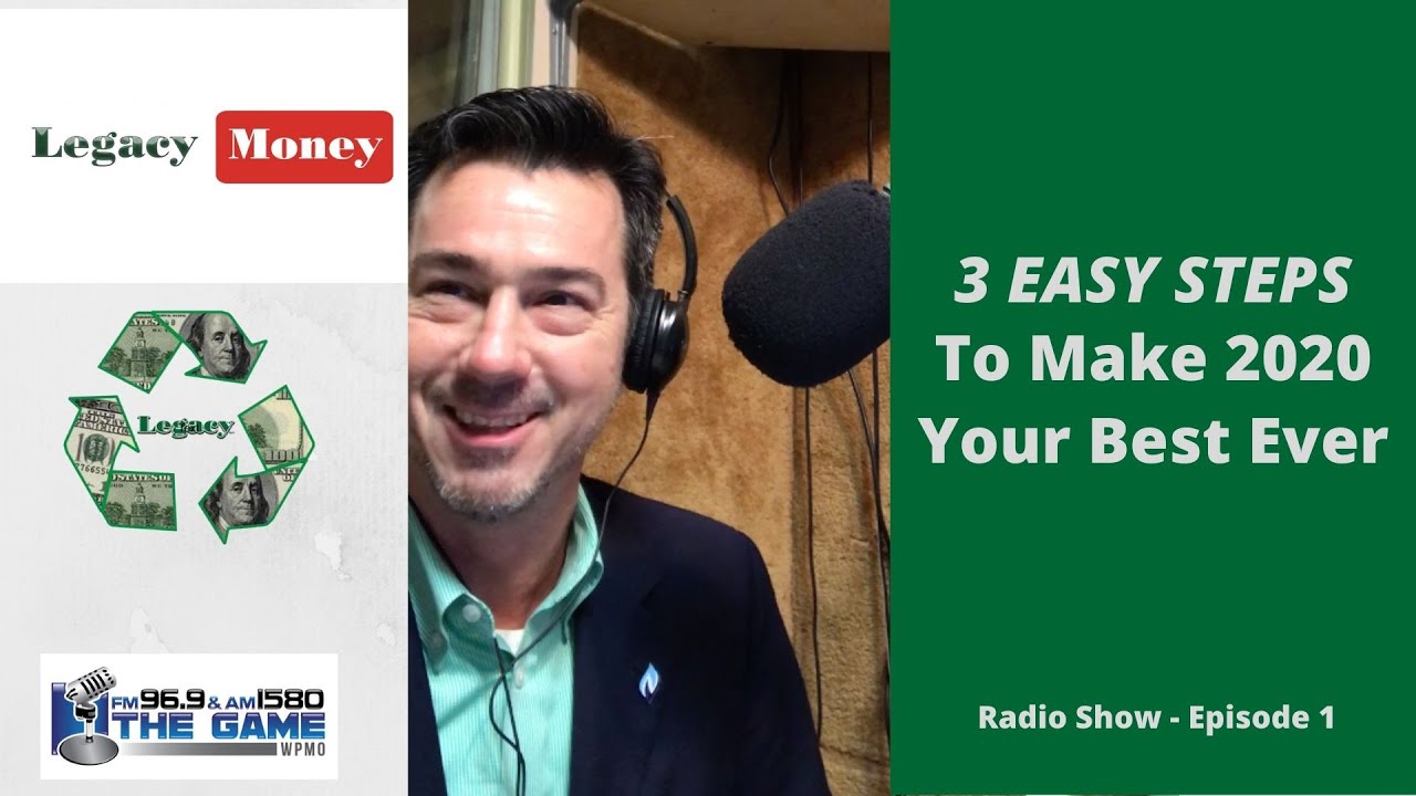 Legacy Money - How To Make 2020 Your Best Year Ever - Live at 5 on WPMO ...