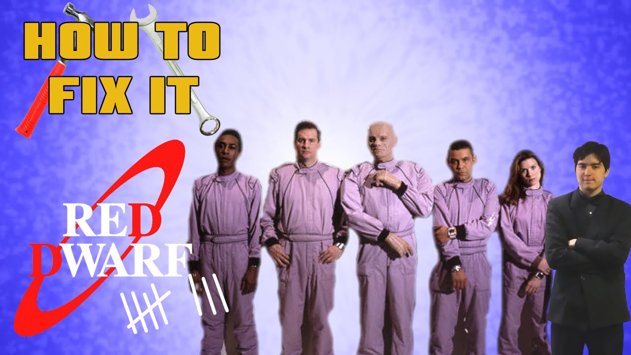 How To Fix It: Red Dwarf Series VIII - YouTube
