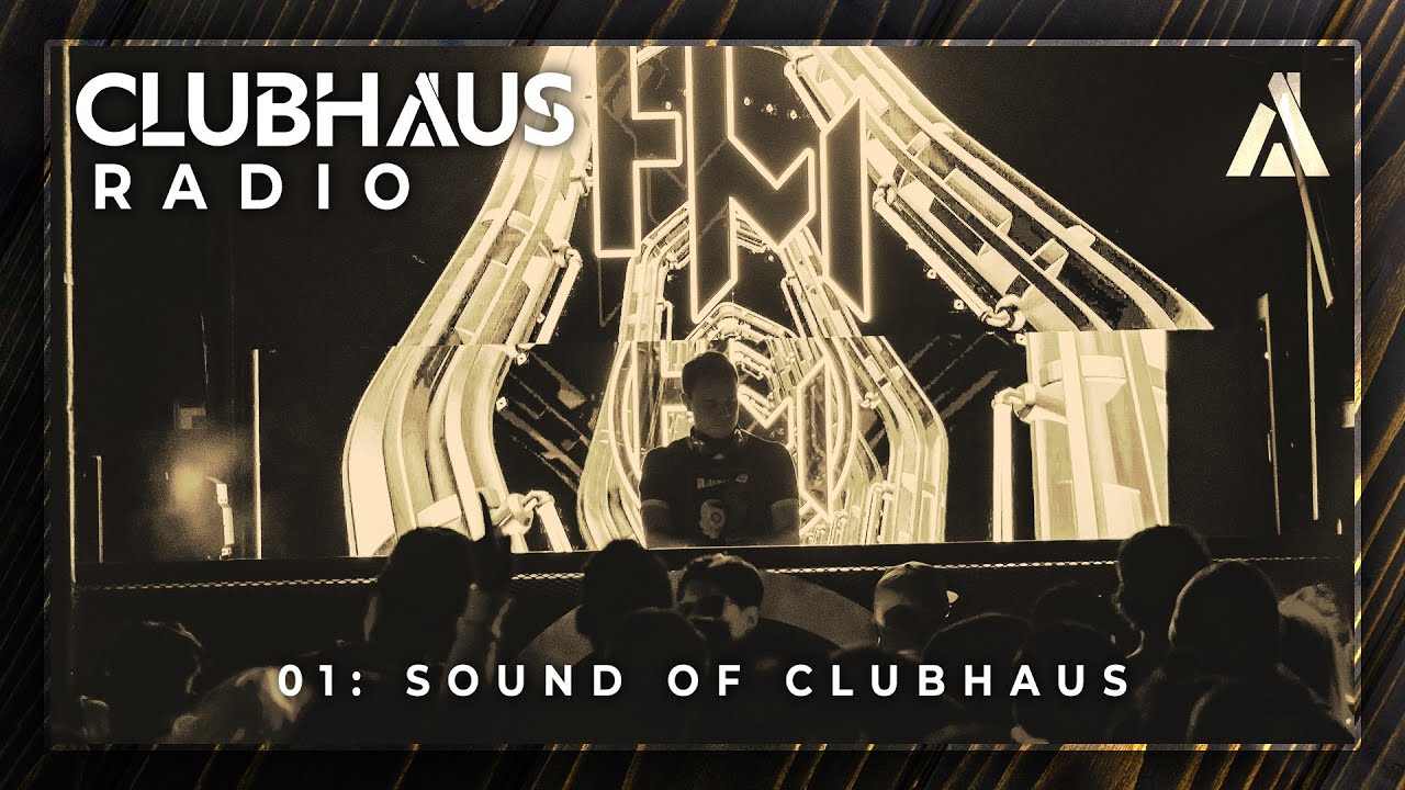 ClubHaus Radio Ep. 1 | The Sound Of ClubHaus - YouTube