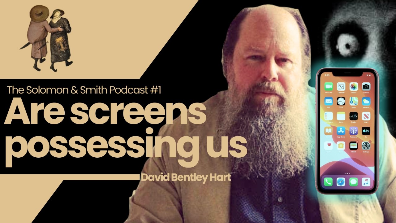 David Bentley Hart on Screens, Dreams, and the Gnostic Nightmare of ...