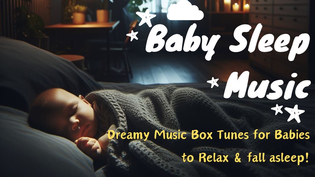 🎶 Magical Music Box Lullabies: Sweet Dreams for Baby's Sleep | Soothing ...