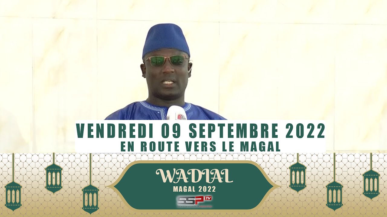 EN ROUTE VERS LE MAGAL EN DIRECT DE TOUBA - 09 SEPTEMBRE 2022 - YouTube