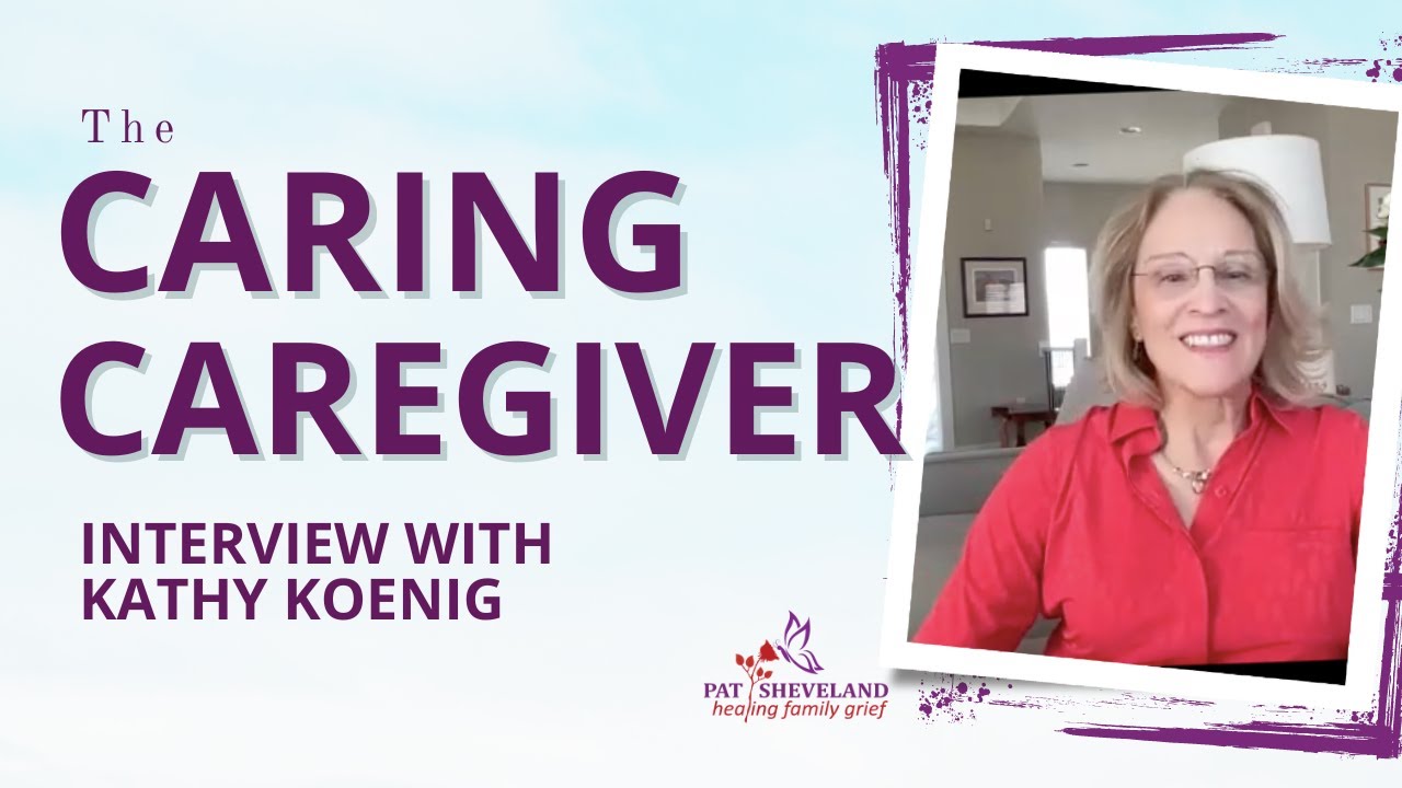 The Caring Caregiver | Kathy Koenig Interview - YouTube