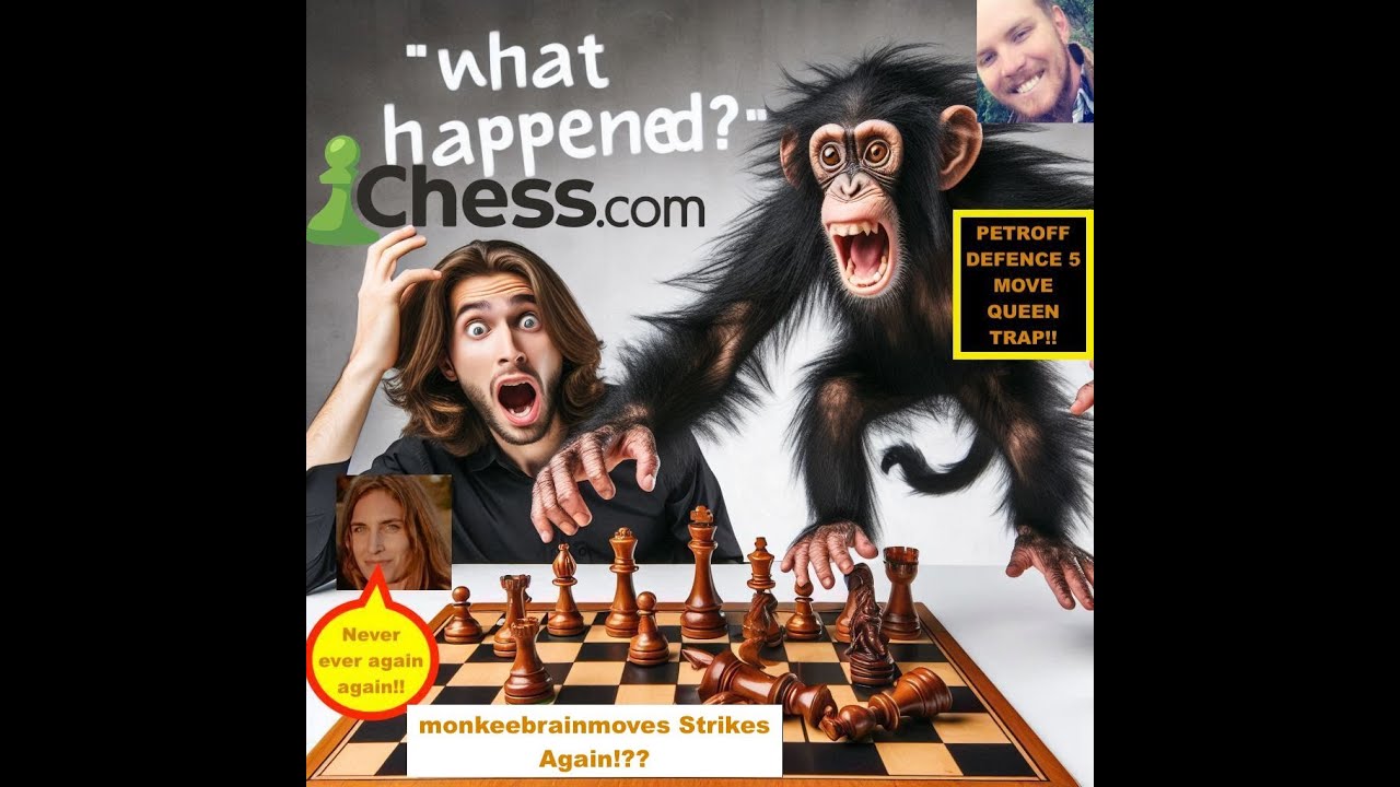 PETROFF DEFENCE TRAP monkeebrainmoves (768) CHESS SKOOL - YouTube