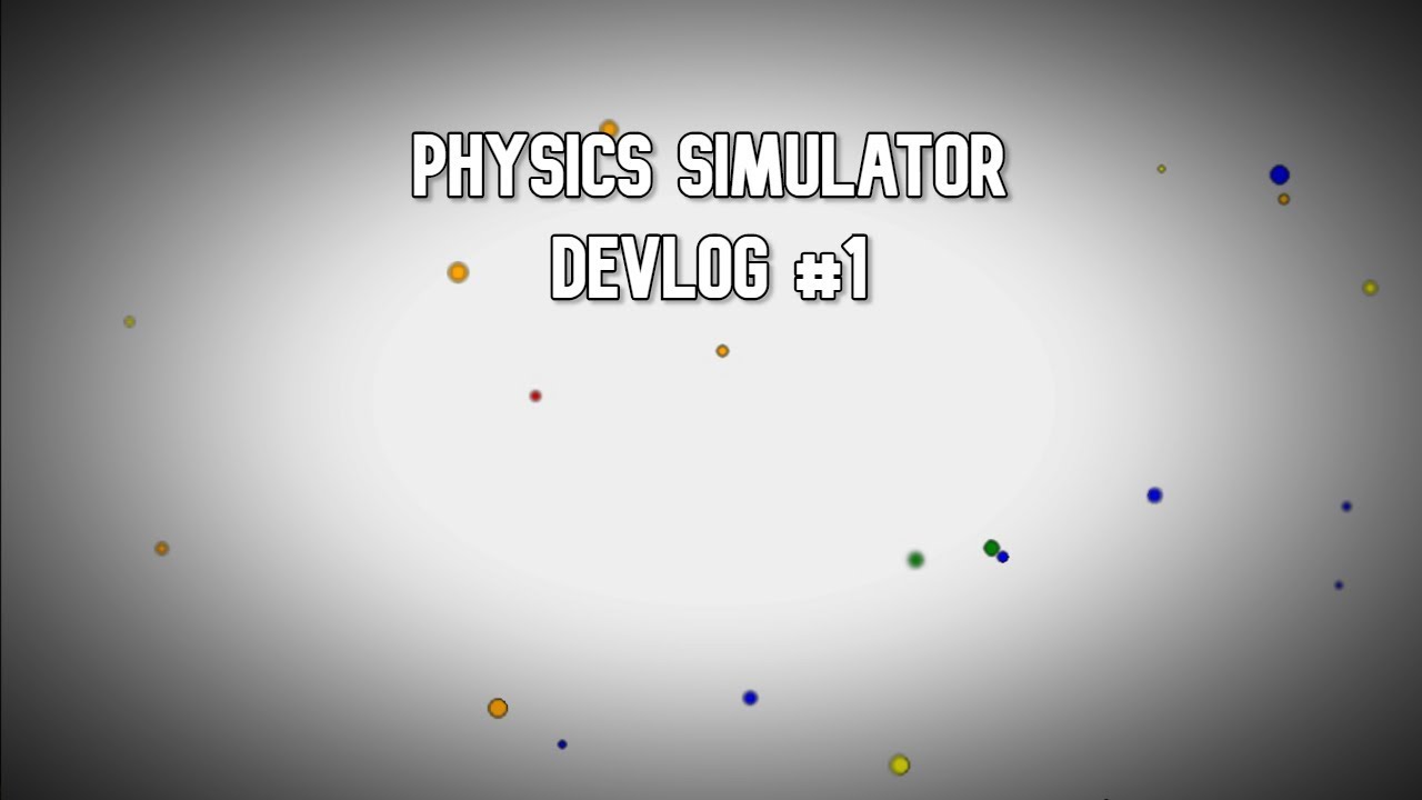 Making a Physics Simulator | Devlog #1 - YouTube