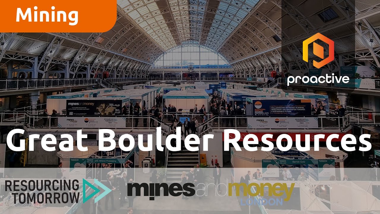 Great Boulder Resources speaks to Proactive at Resourcing Tomorrow 2023 ...