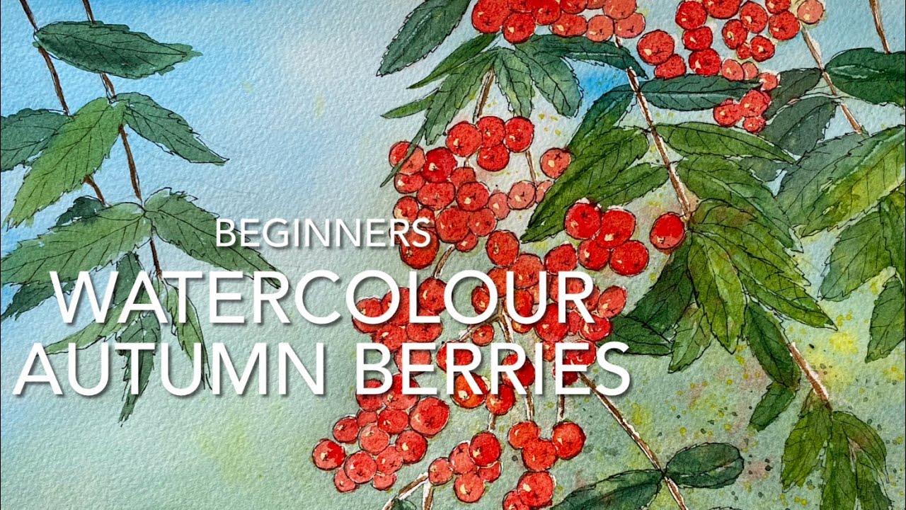 Beginners WATERCOLOR AUTUMN BERRIES Loose Watercolour FALL PAINTING ...