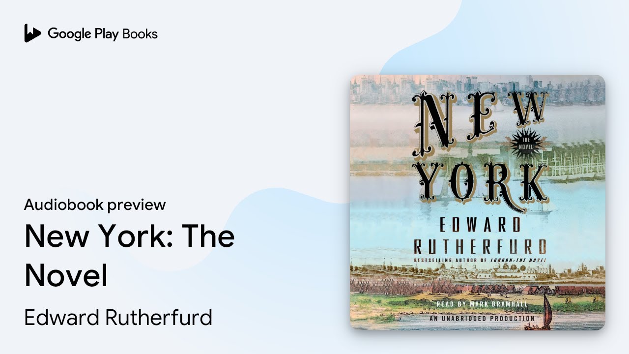 New York: The Novel by Edward Rutherfurd · Audiobook preview - YouTube