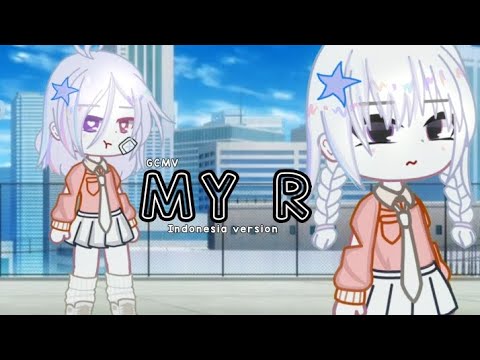 MY R• gacha club GCMV/GCLV - YouTube