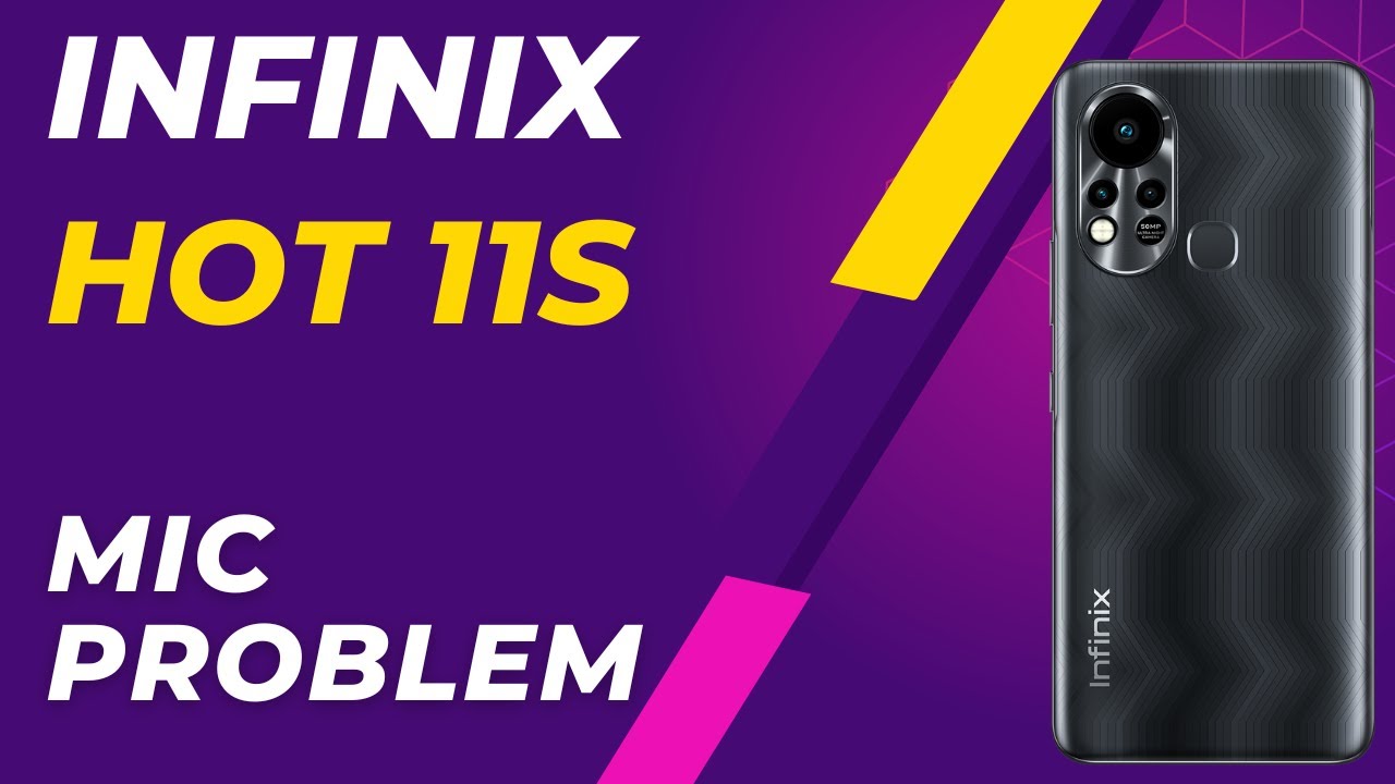 How to Fix Infinix Hot 11S Microphone Problem Fix || Mic Not working on ...