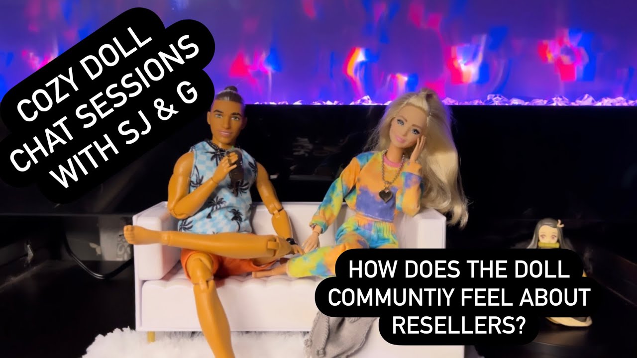 The Doll Community and Resellers. Cozy Doll Chat Sessions episode 1 ...
