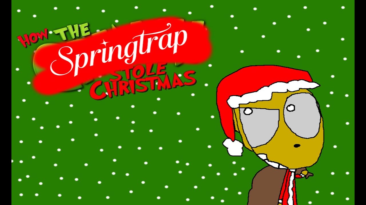 FNaF Shoddy Animation: How the Springtrap stole Christmas! - YouTube