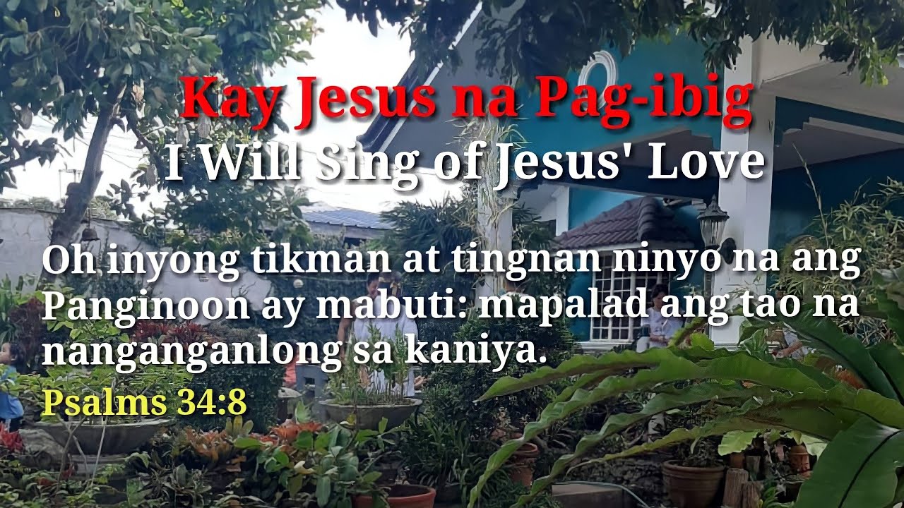 Kay Jesus na Pag-ibig // I Will Sing of Jesus' Love - YouTube
