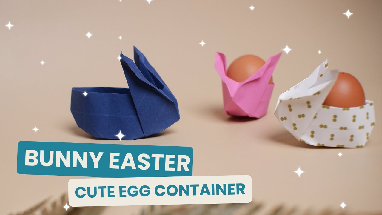 DIY Origami Easter Bunny Container Egg - YouTube