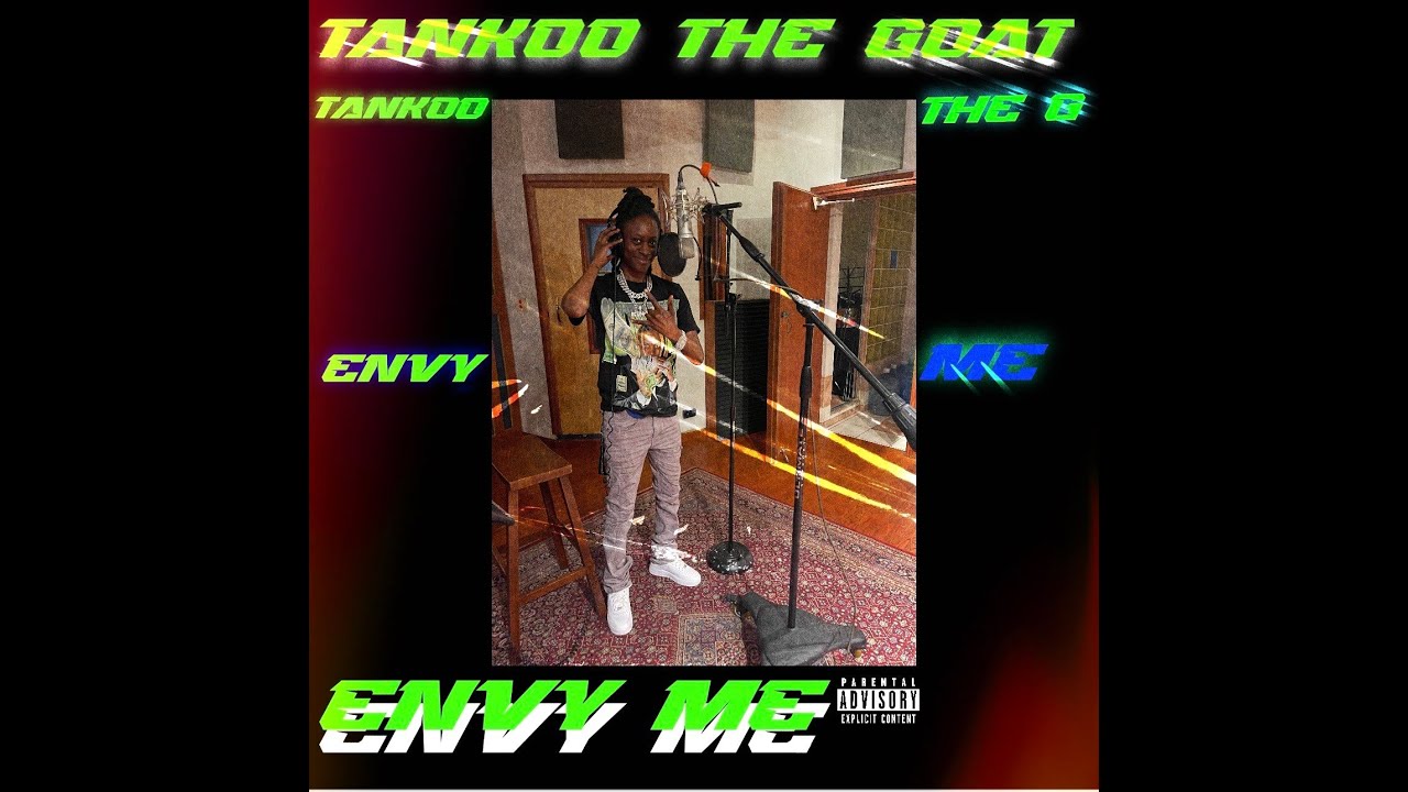 TANKOO THE GOAT - ENVY ME (MAIN VERSION) - YouTube