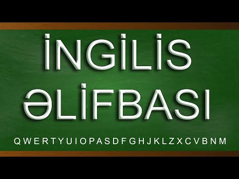 İNGİLİS ƏLİFBASI - ƏLİFBA - HƏRFLƏRİ BİRLİKDƏ ÖYRƏNƏK! İNGİLİS DİLİ ELİFBASİ - English Alphabet