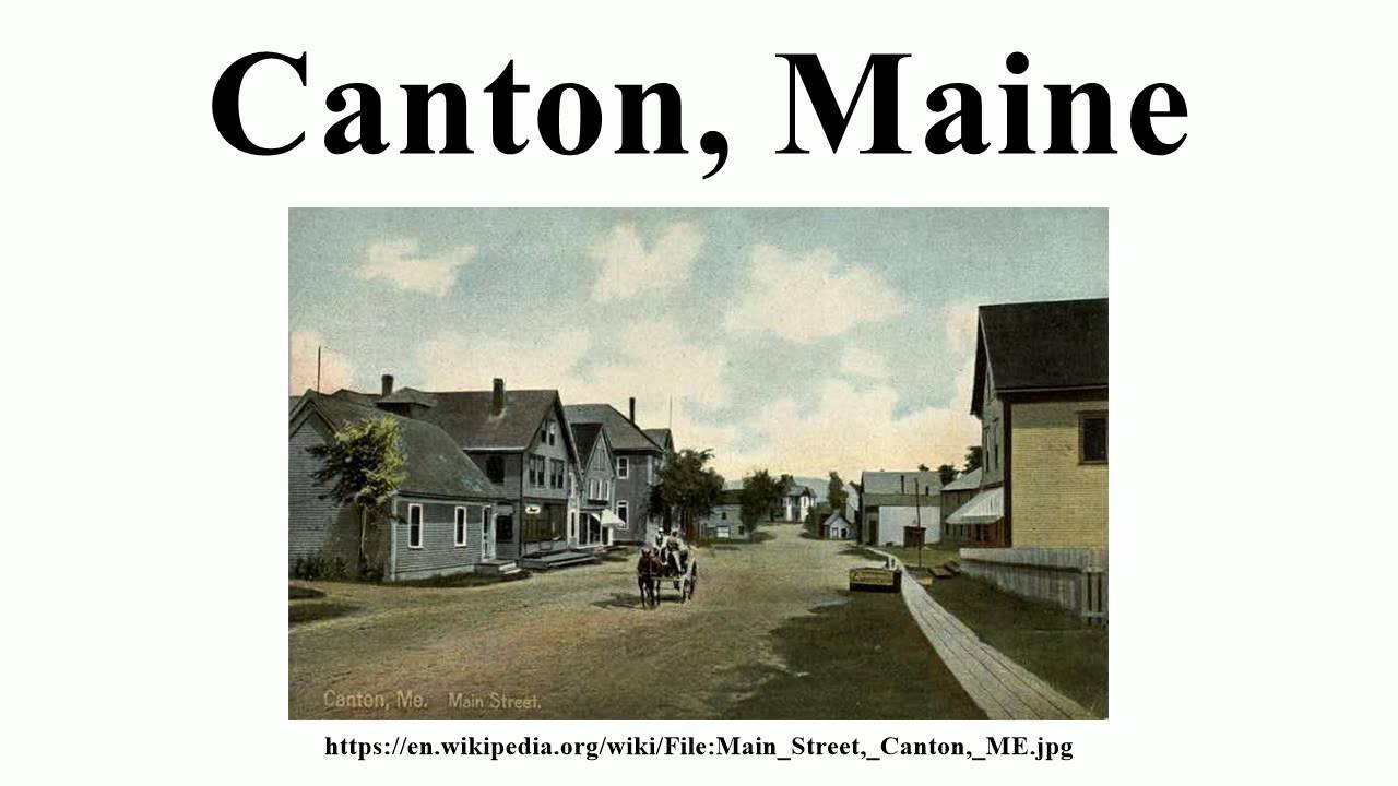 Canton, Maine - YouTube