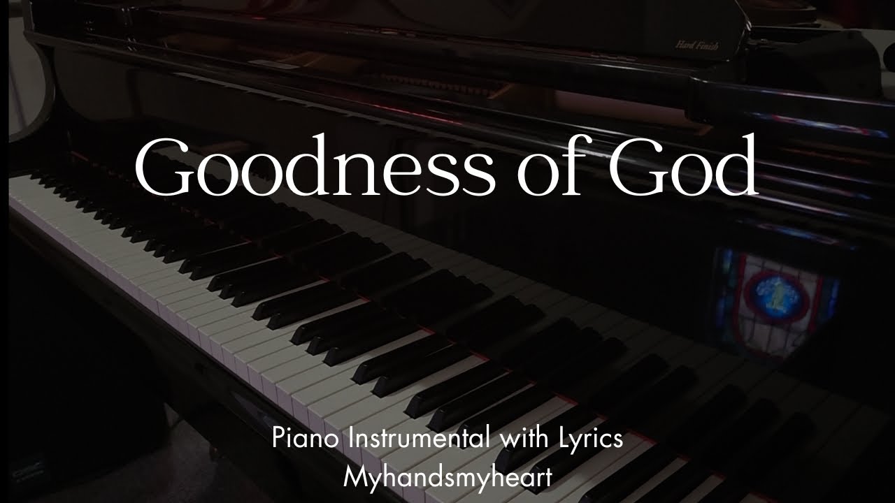 Goodness of God - Piano Worship Instrumental with Lyrics - Thanksgiving ...