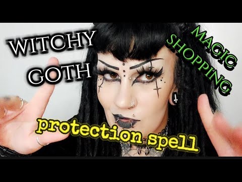 Witchy Goth - Shopping - Protection Spell - YouTube