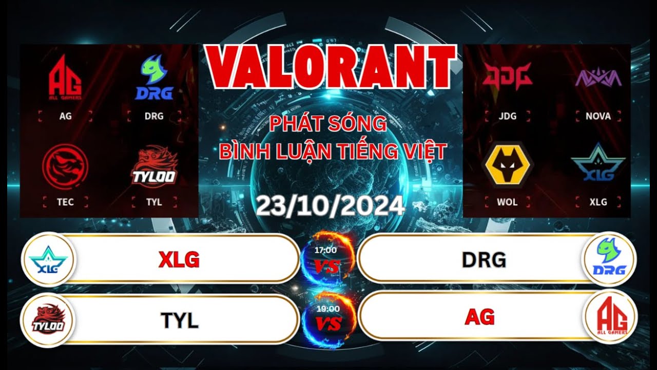 TRỰC TIẾP WALL-E Cup 23/10 | XLG vs DRG | AG vs TYL - VALORANT TF88 - YouTube
