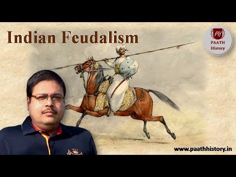 Indian Feudalism।Feudalism in India।Debates on Indian Feudalism।Created ...