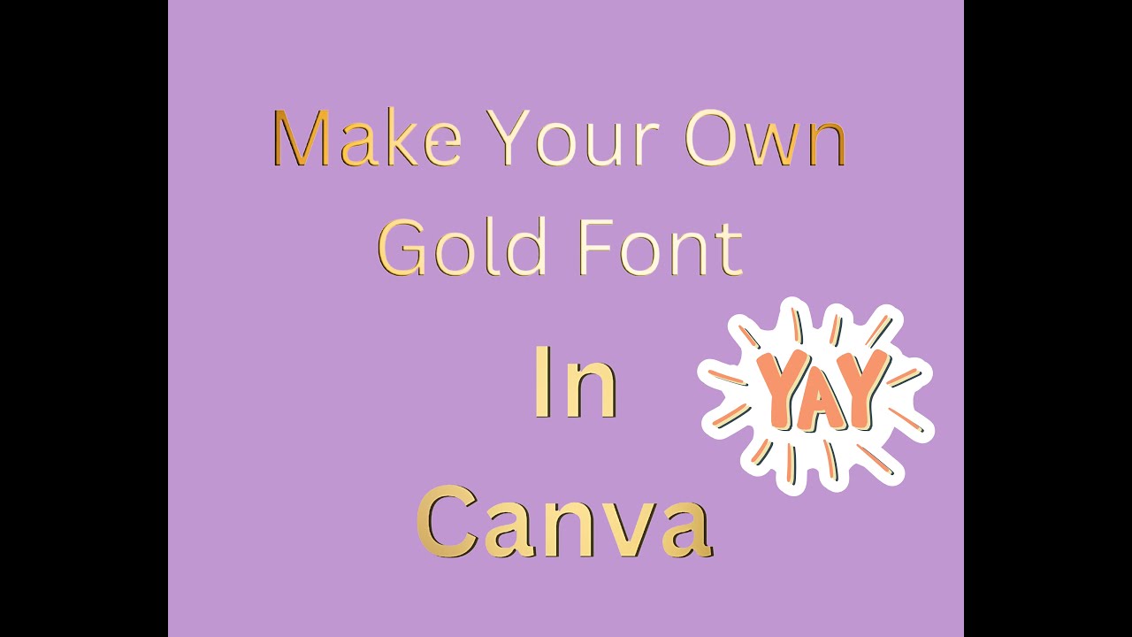 How to Make Gold Foil Font With Any Font Using Canva - YouTube
